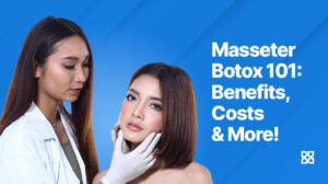 Masseter Botox 101: Benefits, Costs and More
