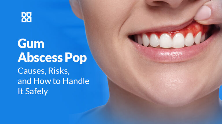 Gum Abscess Pop: Causes, Risks, and How to Handle It Safely